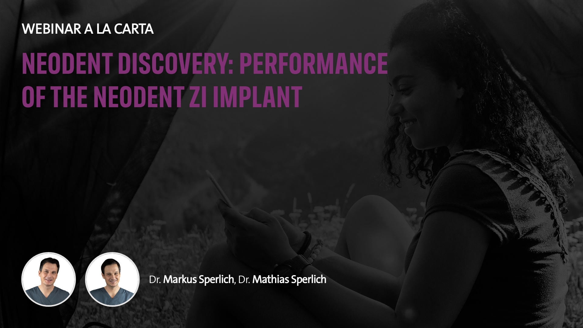 Neodent Discovery: Performance of the Neodent ZI implant - Webinar - Campus Live | Straumann